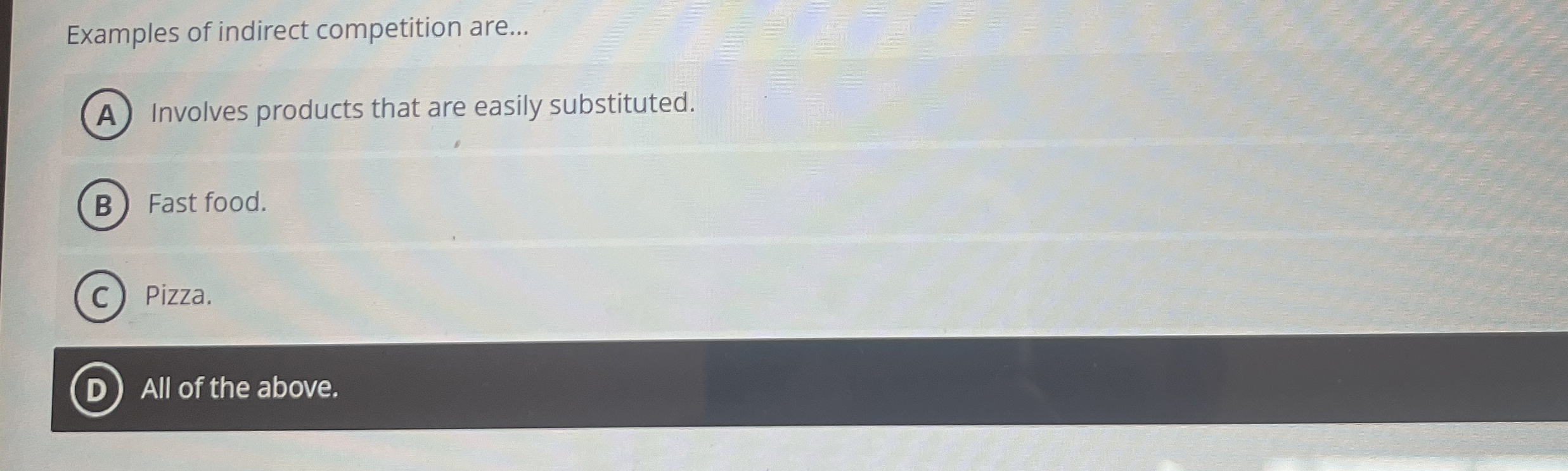 Solved Examples of indirect competition are...Involves | Chegg.com