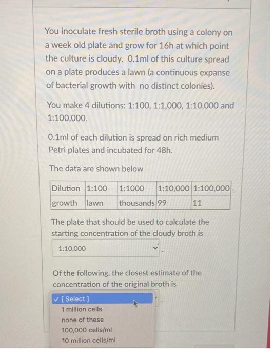 Solved You inoculate fresh sterile broth using a colony on a | Chegg.com