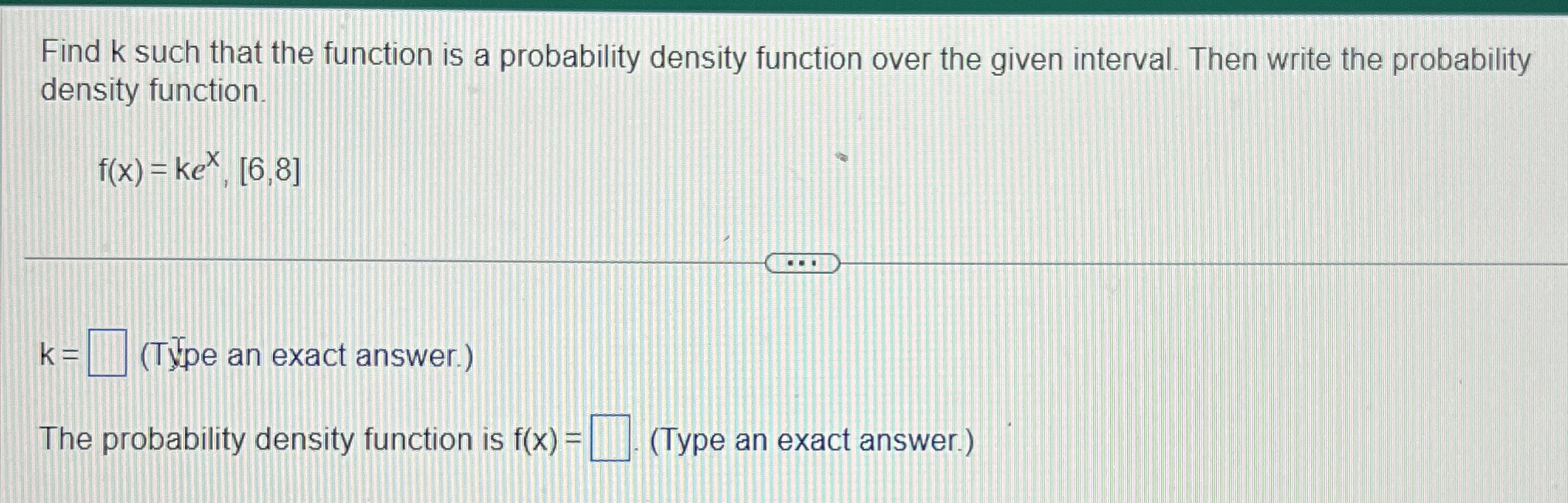 Solved Find k ﻿such that the function is a probability | Chegg.com