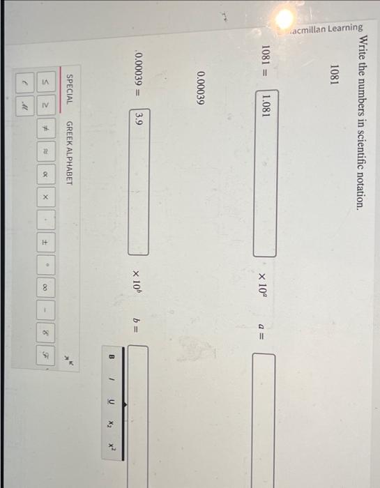 Solved Write the numbers in scientific notation. 1081 1081= | Chegg.com