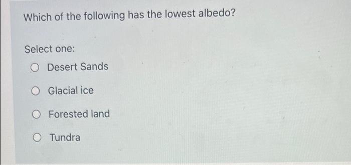 Solved Which of the following has the lowest albedo? Select | Chegg.com