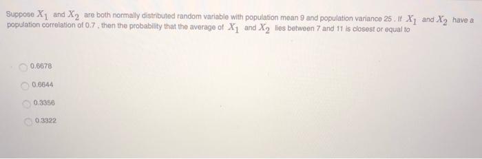 Solved Suppose X1 and X, are both normally distributed | Chegg.com