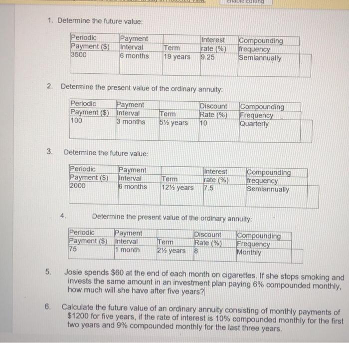 Solved 1. Determine the future value: 2. Determine the | Chegg.com