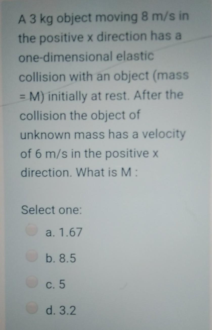 Solved A 3 Kg Object Moving 8 M S In The Positive X