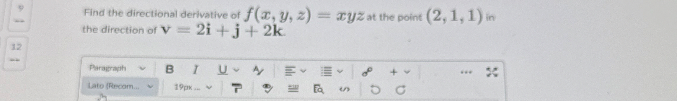 Solved Find the directional derivative of f(x,y,z)=xyz ﻿at | Chegg.com