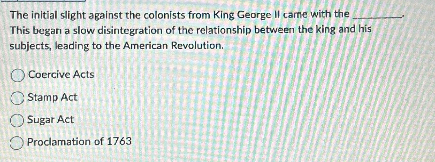 Solved The initial slight against the colonists from King | Chegg.com
