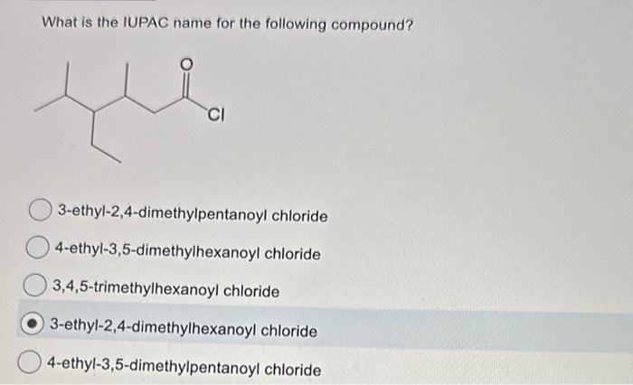 Solved What is the IUPAC name for the following compound? | Chegg.com