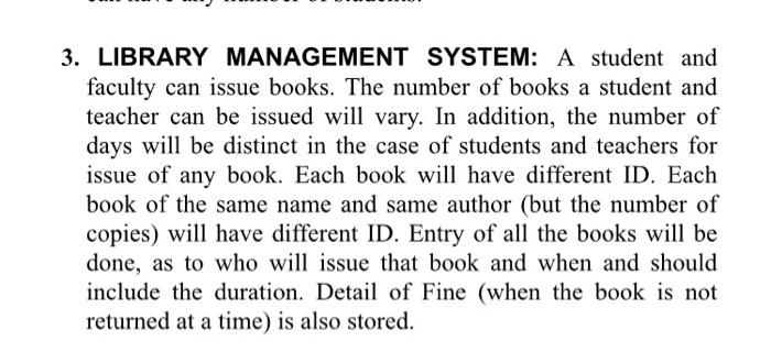 Solved 3. LIBRARY MANAGEMENT SYSTEM: A student and faculty | Chegg.com