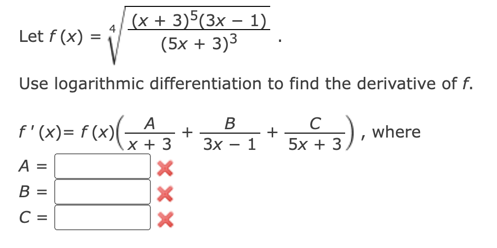 Solved Let f(x)=(x+3)5(3x-1)(5x+3)34.Use logarithmic | Chegg.com