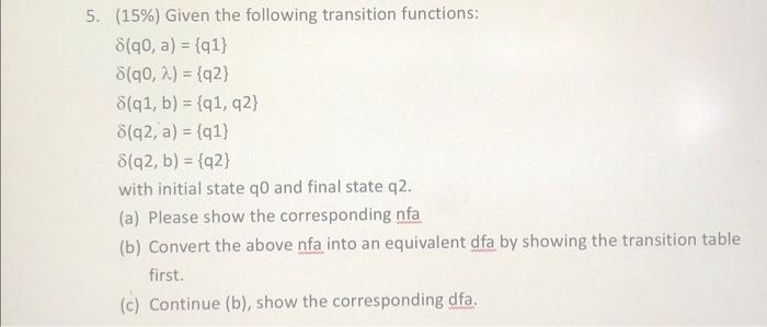 Solved 5. (15%) Given the following transition functions: | Chegg.com