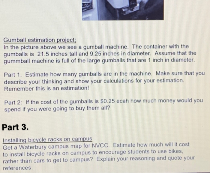 Solved Gumball estimation project; In the picture above we | Chegg.com