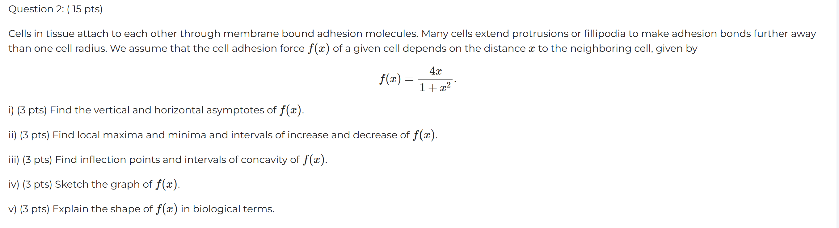Solved Question 2: ( 15 pts)Cells in ﻿tissue attach to ﻿each | Chegg.com