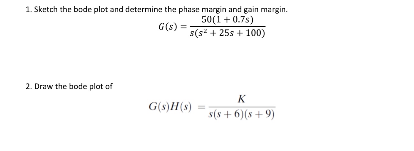 Solved Sketch the bode plot and determine the phase margin | Chegg.com