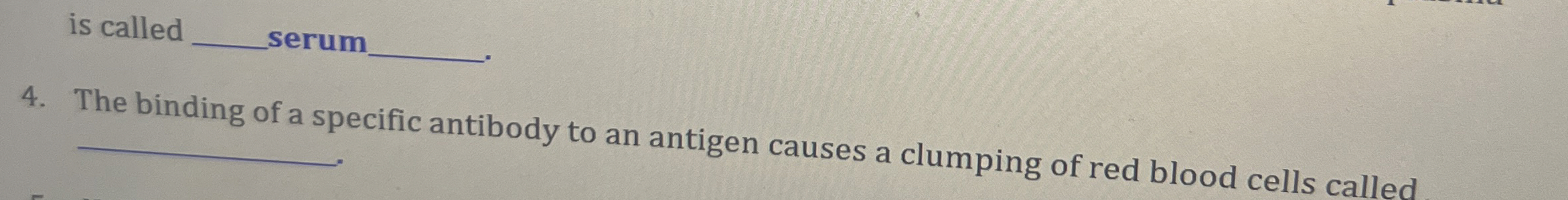 Solved is called ﻿serum4. ﻿The binding of a specific | Chegg.com