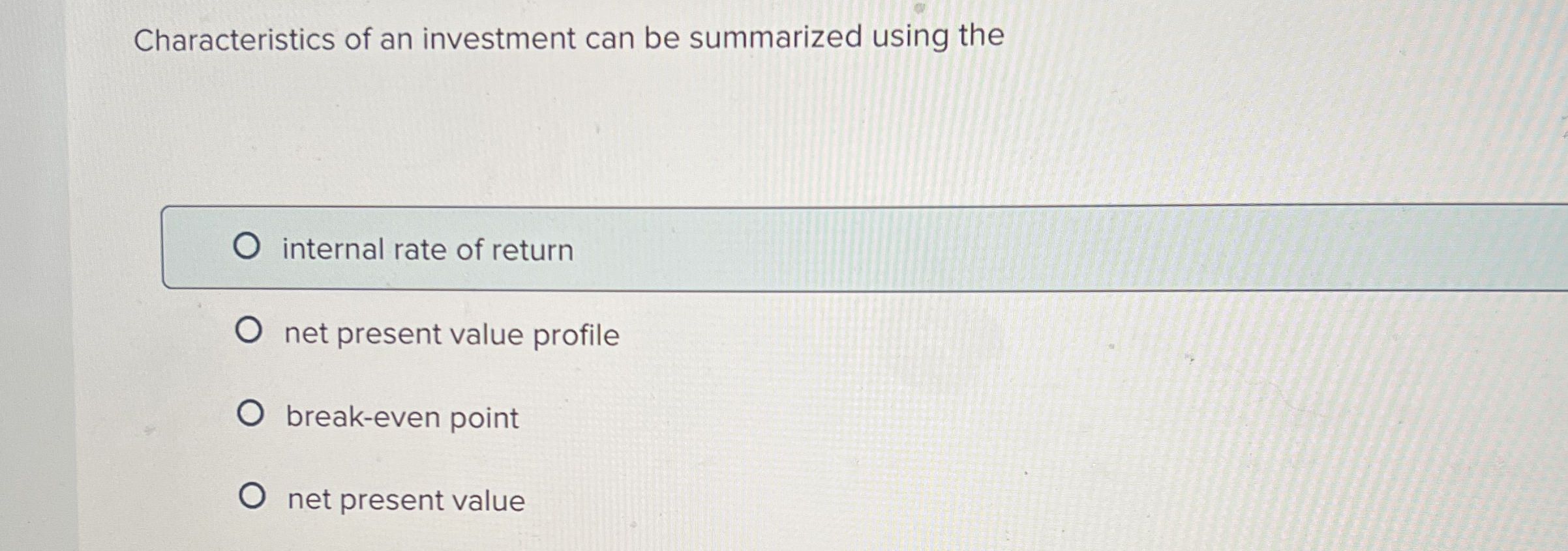 Solved Characteristics of an investment can be summarized | Chegg.com