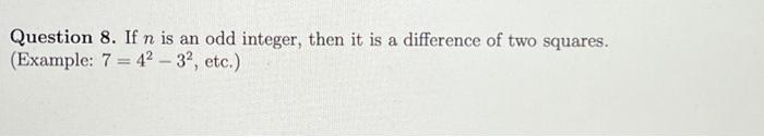 Solved Question 8. If n is an odd integer, then it is a | Chegg.com
