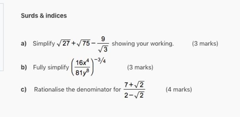 Solved Surds & indices 9 a) Simplify √27+√75- showing your | Chegg.com