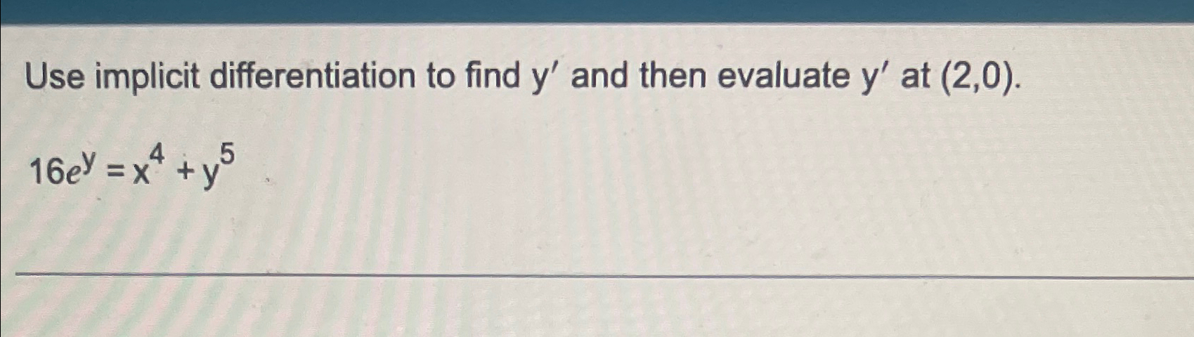 Solved Use implicit differentiation to find y' ﻿and then | Chegg.com