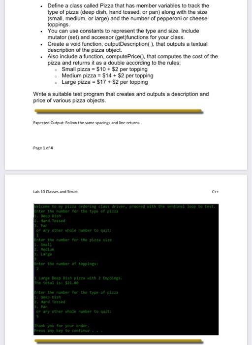 Solved Define a class called Pizza that has member variables | Chegg.com
