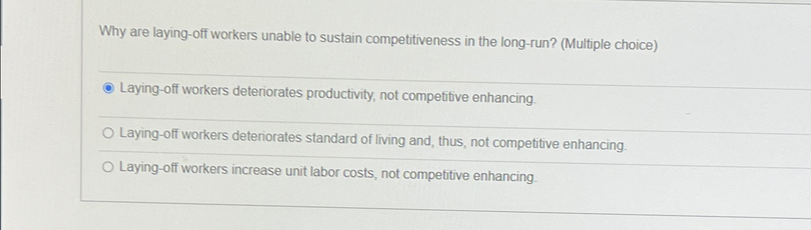 Solved Why are laying-off workers unable to sustain | Chegg.com