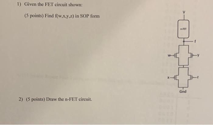 Solved 1) Given the FET circuit shown: (5 points) Find | Chegg.com