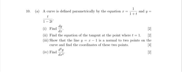 Solved A A Curve Is Defined Parametrically By The Equation