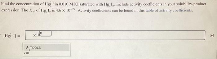 Find the concentration of Hg22+ in 0.010MKI saturated | Chegg.com