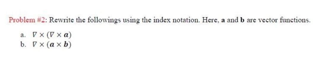 Solved Problem #2 : Rewrite the followings using the index | Chegg.com