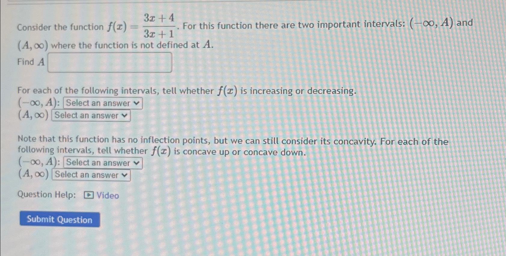 Solved Consider the function f(x)=3x+43x+1. ﻿For this | Chegg.com