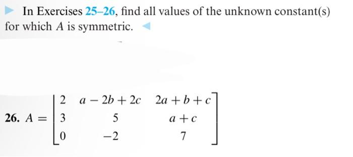Solved In Exercises 25-26, find all values of the unknown | Chegg.com