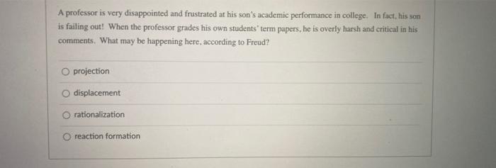 Solved A professor is very disappointed and frustrated at | Chegg.com