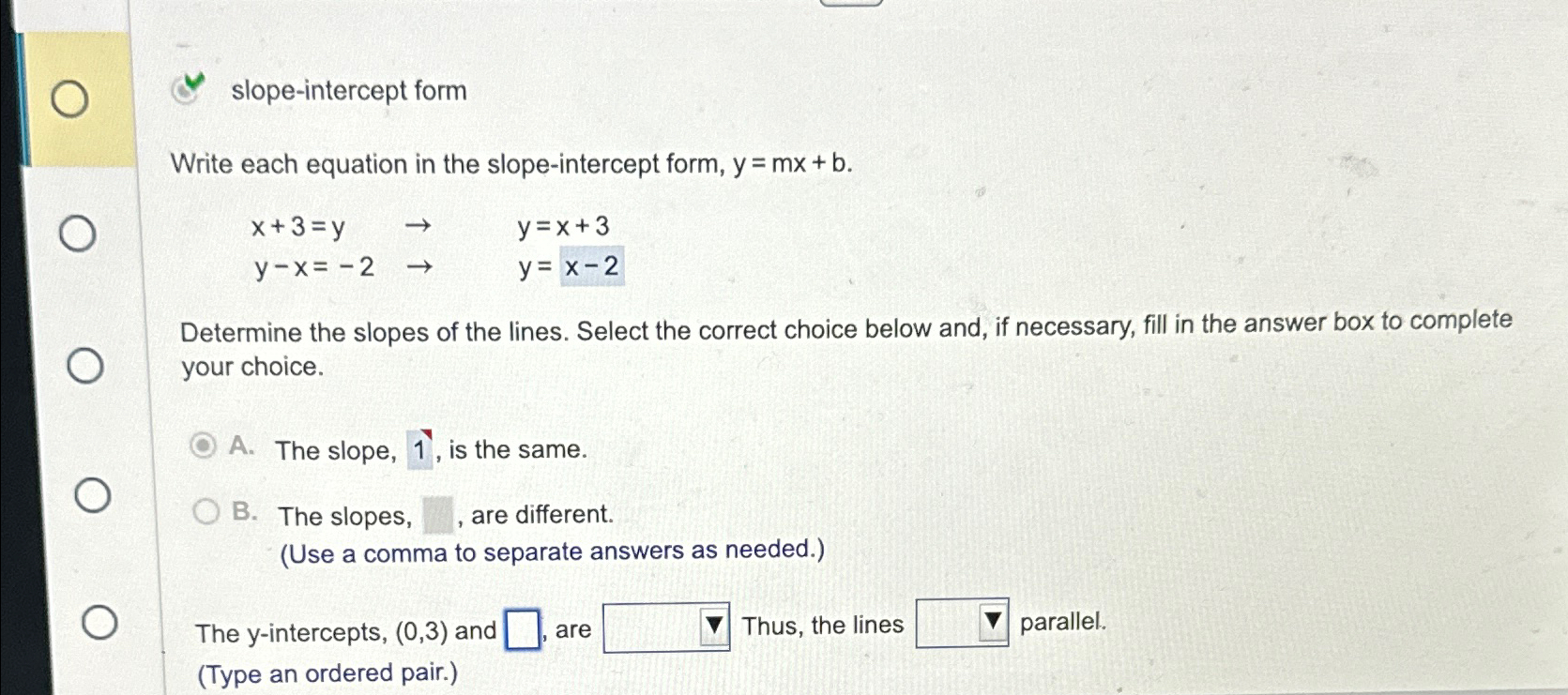Solved slope-intercept formWrite each equation in the | Chegg.com