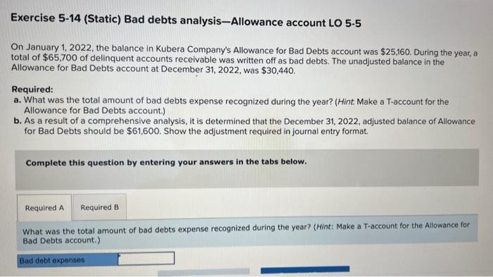Solved Exercise 5-14 (Static) Bad debts analysis-Allowance | Chegg.com