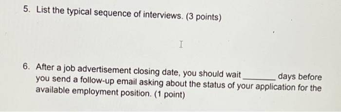 5. List the typical sequence of interviews. (3 | Chegg.com