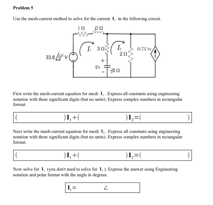 Solved Problem 5 Use the mesh-current method to solve for | Chegg.com