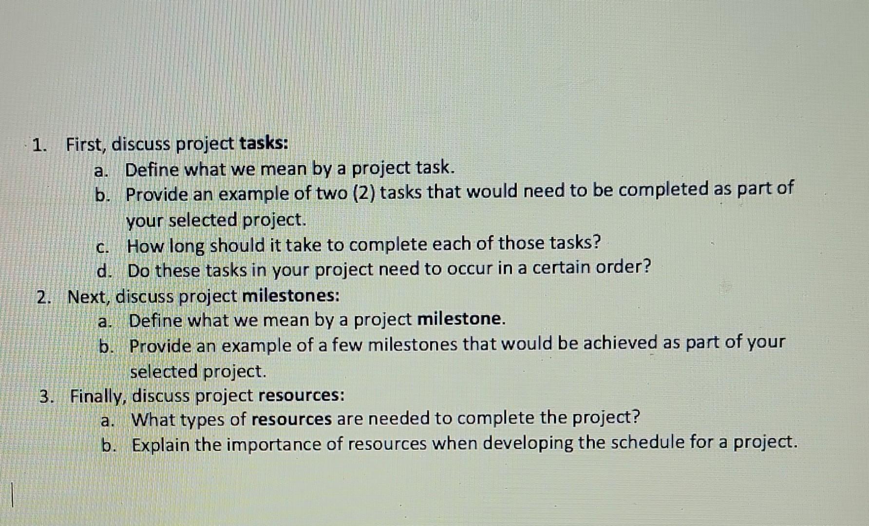 Solved 1. First, discuss project tasks: a. Define what we | Chegg.com