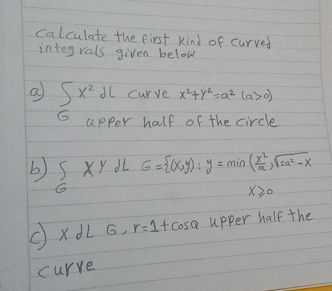 Solved calculate the first kind of curved integrals given | Chegg.com