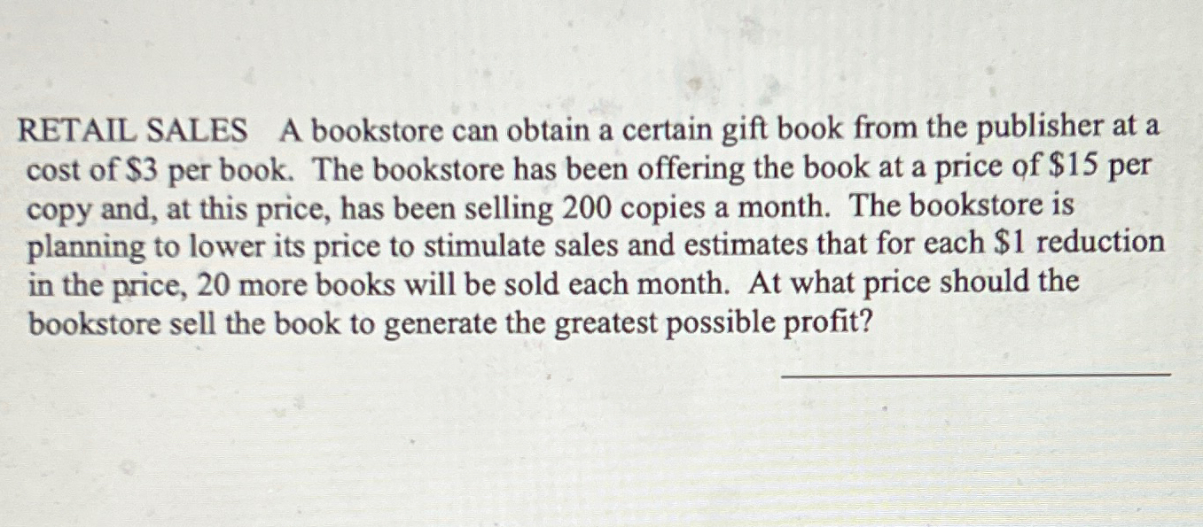 Solved RETAIL SALES A bookstore can obtain a certain gift | Chegg.com