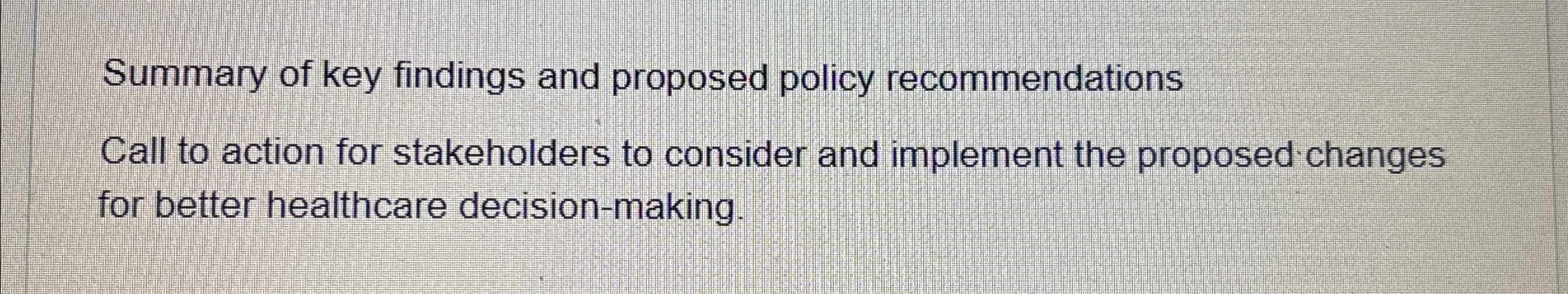 Solved Summary of key findings and proposed policy | Chegg.com