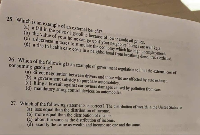 Solved 25. Which is an example of an external benefit? (a) a | Chegg.com