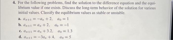 Solved 4. For the following problems, find the solution to | Chegg.com