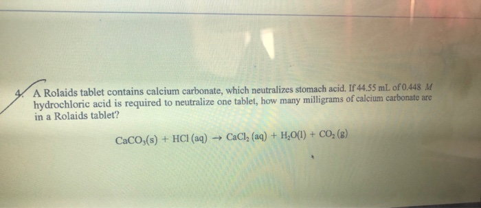Solved A Rolaids tablet contains calcium carbonate, which | Chegg.com