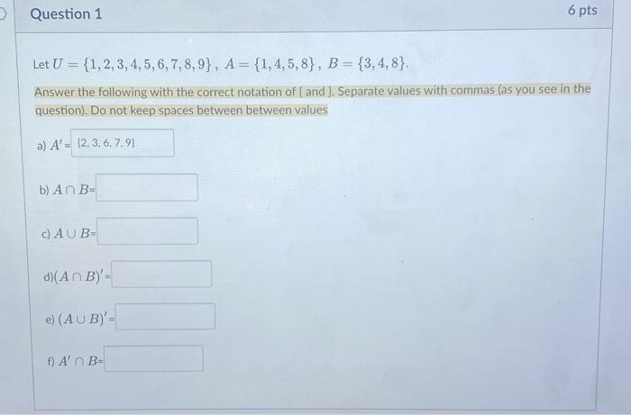 Solved Let U={1,2,3,4,5,6,7,8,9},A={1,4,5,8},B={3,4,8}. | Chegg.com