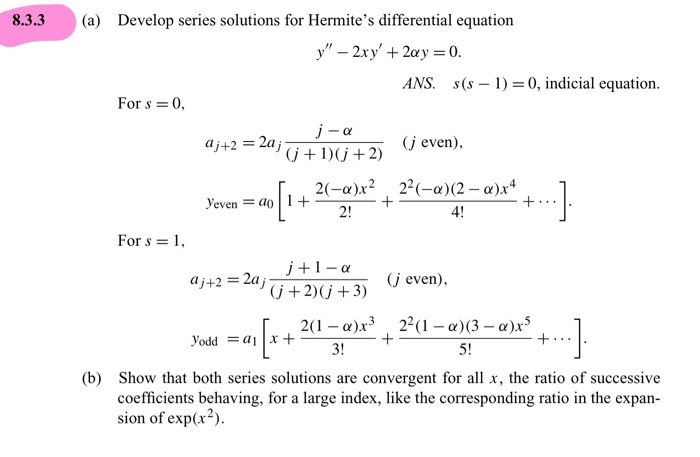 Solved 8.3.3 Develop series solutions for Hermite's | Chegg.com