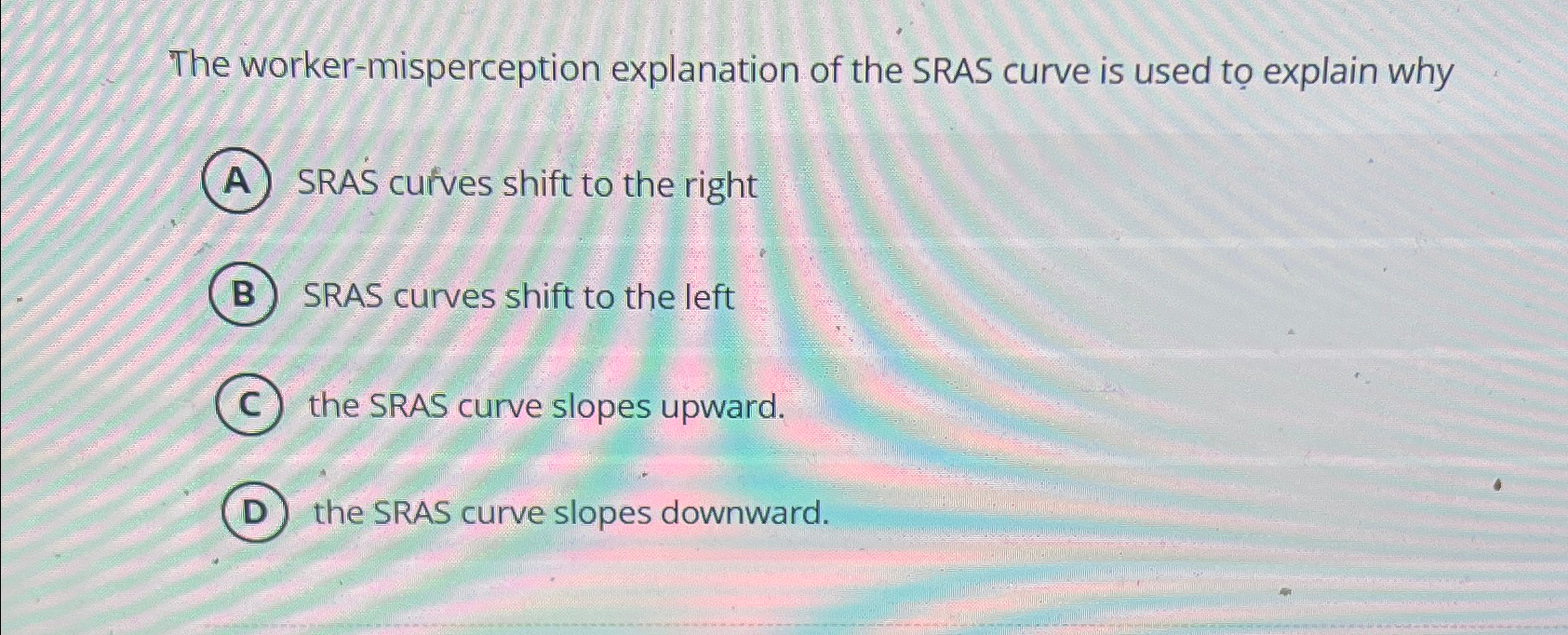 Solved The worker-misperception explanation of the SRAS | Chegg.com