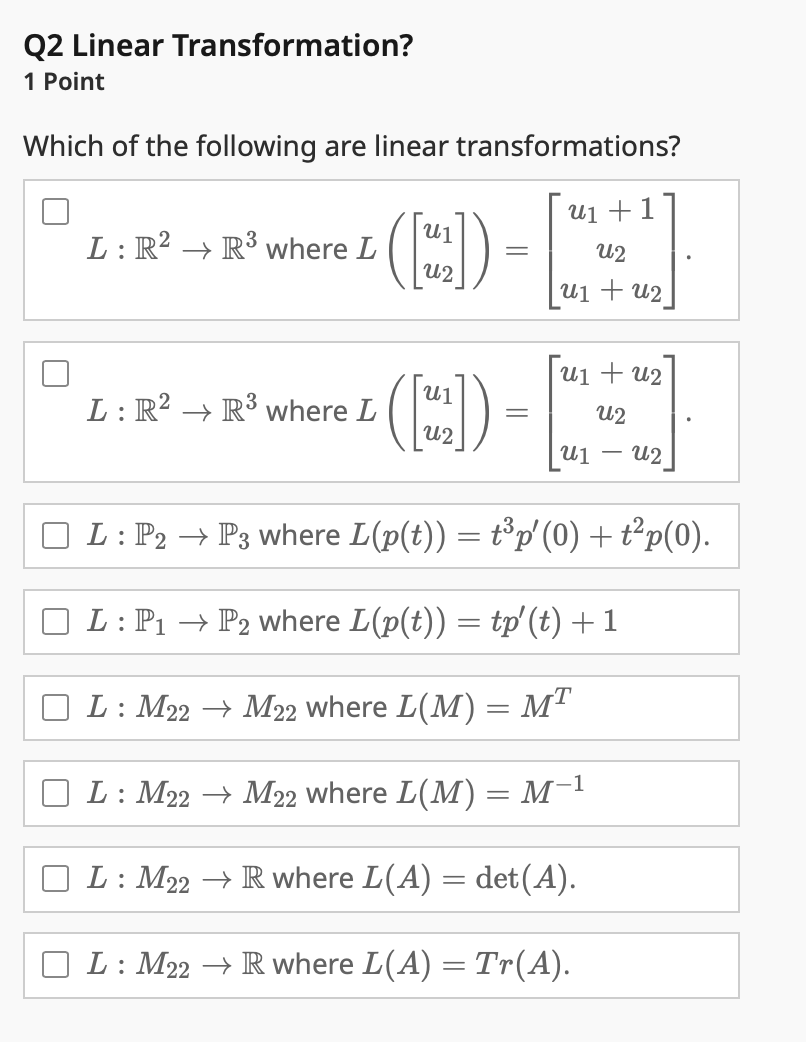 Solved Q2 ﻿Linear Transformation?1 ﻿PointWhich of the | Chegg.com