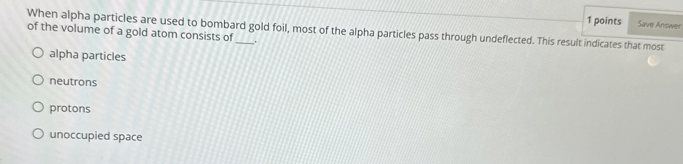 Solved When alpha particles are used to bombard gold foil, | Chegg.com