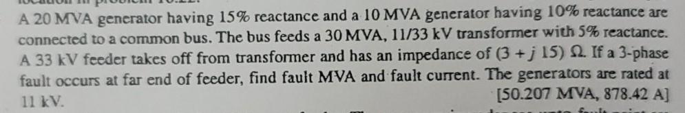Solved A 20 MVA generator having 15% reactance and a 10 MVA | Chegg.com