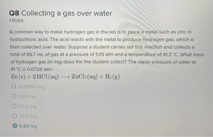 Solved Q8 Collecting a gas over water 1 Point A common way | Chegg.com