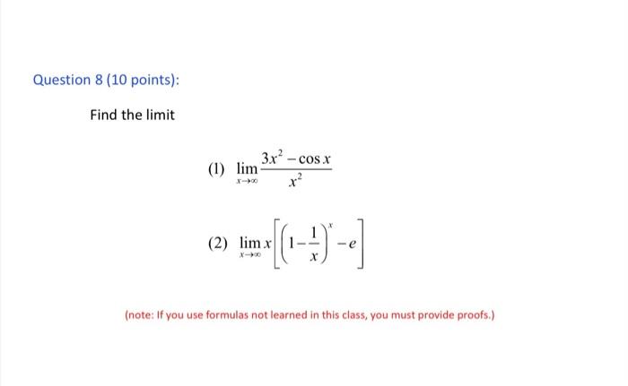 Solved Find the limit (1) limx→∞x23x2−cosx (2) | Chegg.com